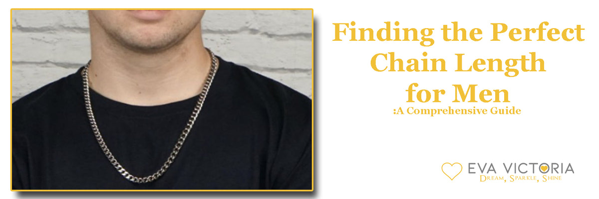 Finding the Perfect Chain Length for Men | evavictoria.ie – Eva Victoria