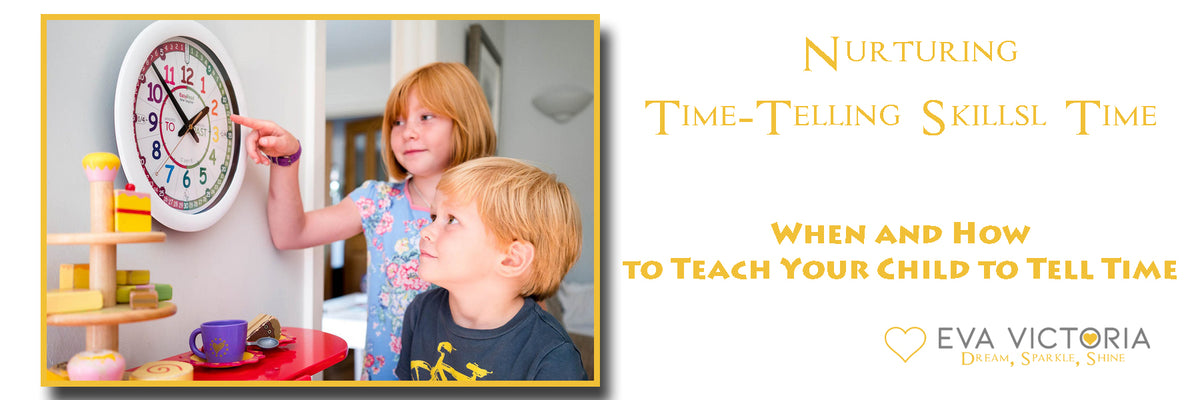 When and How to Teach Your Child to Tell Time | Evavictoria.ie – Eva ...